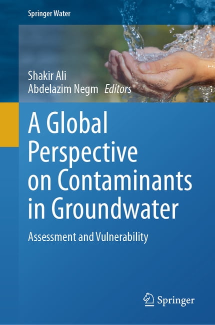 Springer Water A Global Perspective on Contaminants in Groundwater ...