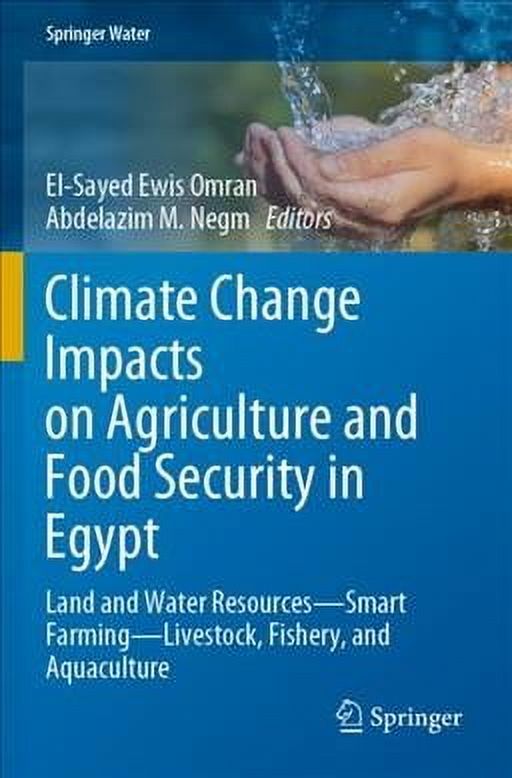 Springer Water: Climate Change Impacts on Agriculture and Food Security ...