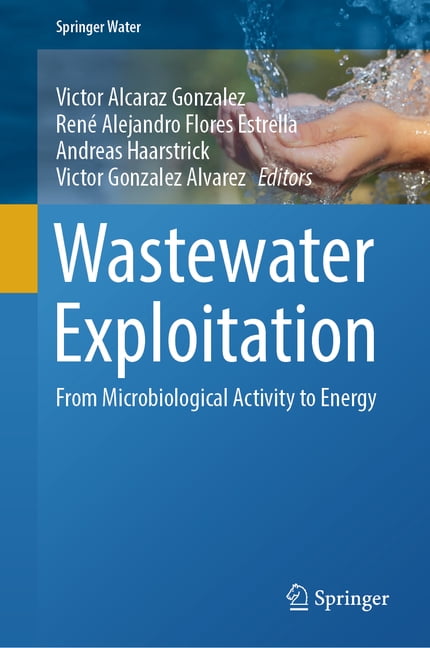 Springer Water Wastewater Exploitation: From Microbiological Activity ...