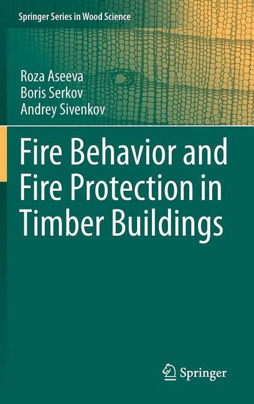 Springer Wood Science: Fire Behavior and Fire Protection in Timber ...