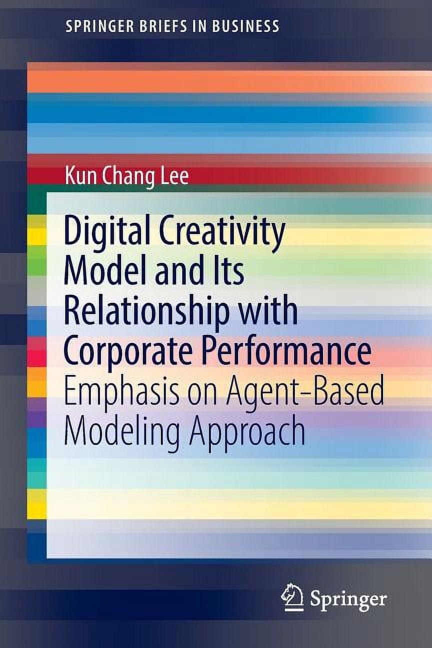 SpringerBriefs in Business Digital Creativity Model and Its ...