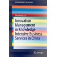 SpringerBriefs in Business Innovation Management in Knowledge Intensive Business Services in ...