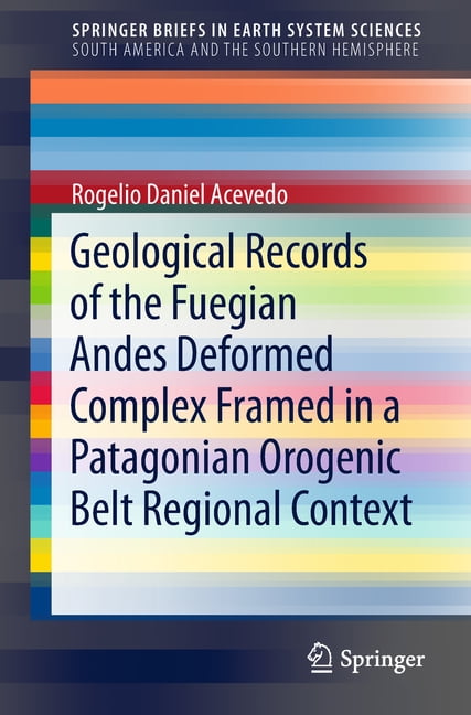 Springerbriefs in Earth System Sciences: Geological Records of the ...