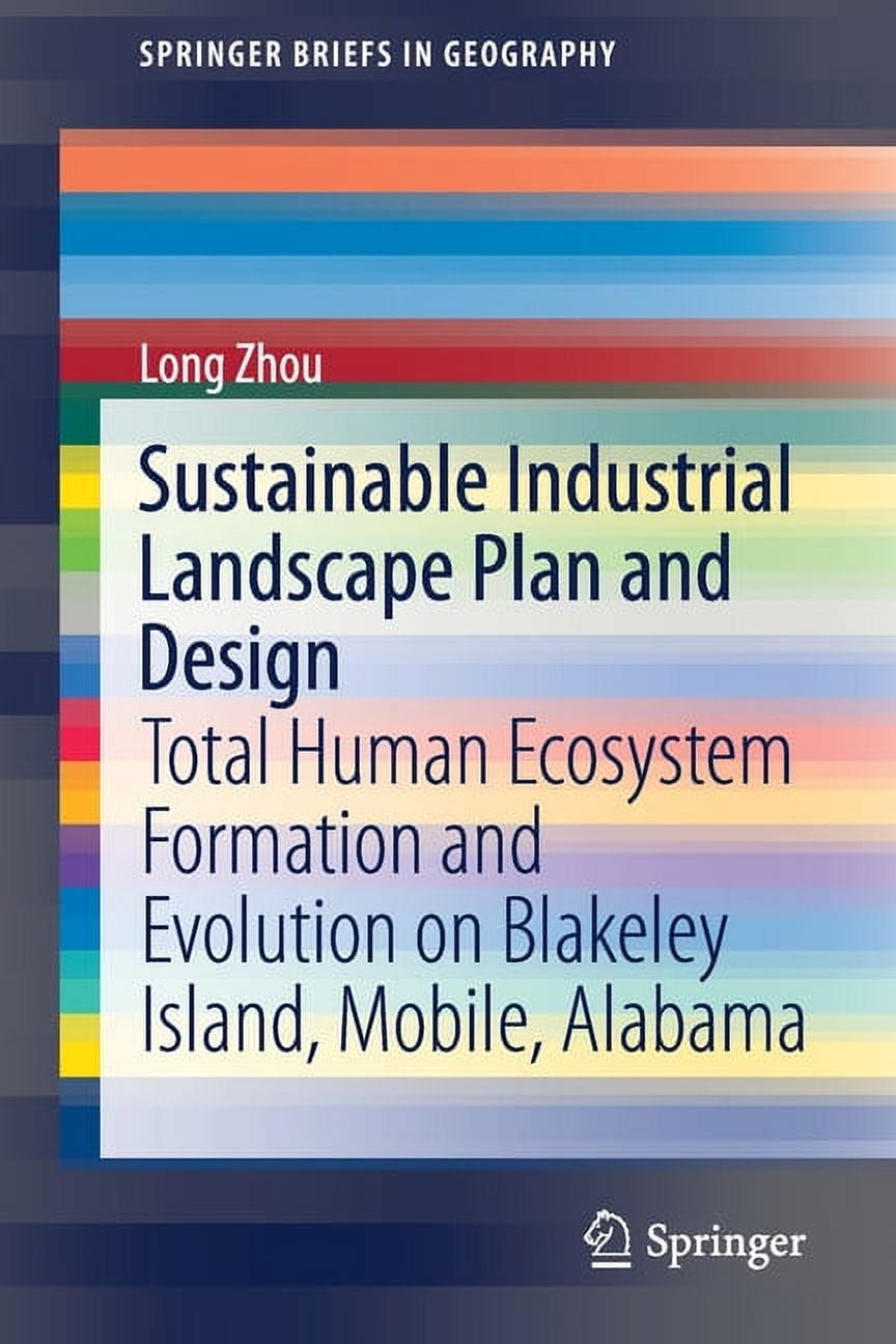 Springerbriefs in Geography: Sustainable Industrial Landscape Plan and ...