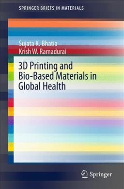 Pre-Owned Springerbriefs in Materials: 3D Printing and Bio-Based ...