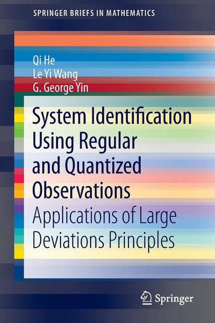 Springerbriefs in Mathematics: System Identification Using Regular and Quantized Observations ...