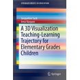 Springerbriefs in Education: A 3D Visualization Teaching-Learning ...
