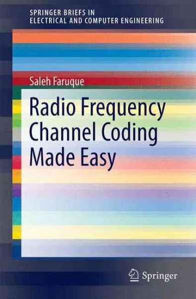 Pre-Owned Springerbriefs in Electrical and Computer Engineering: Radio Frequency Channel Coding ...