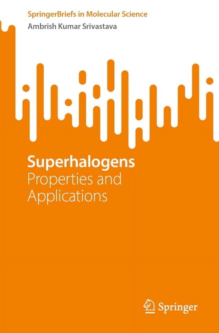 Springerbriefs in Molecular Science Superhalogens: Properties and ...