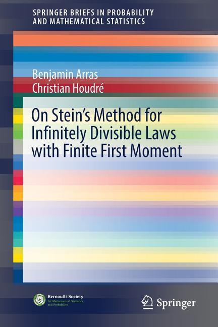Springerbriefs in Probability and Mathem On Stein's Method for ...