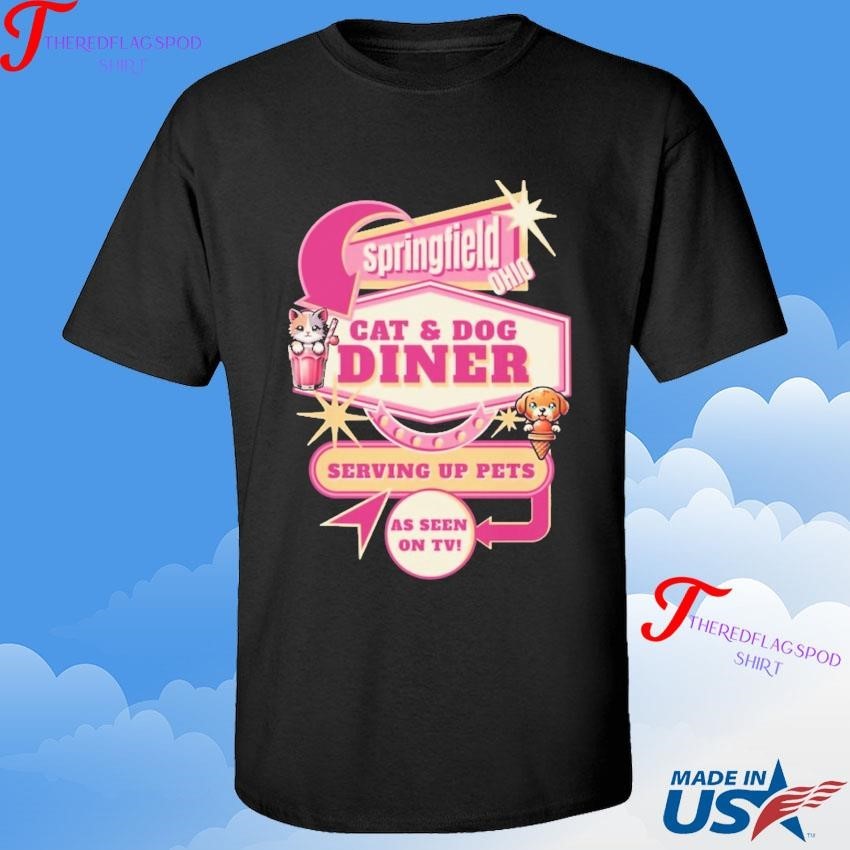 Springfield Ohio Cat Dog Diner Serving Up Pets As Seen On Tv Shirt ...