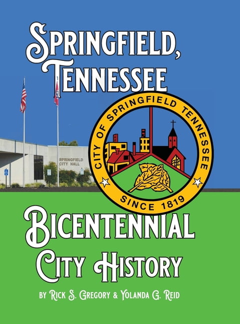 Springfield, Tennessee Bicentennial City History, (Hardcover) - Walmart.com