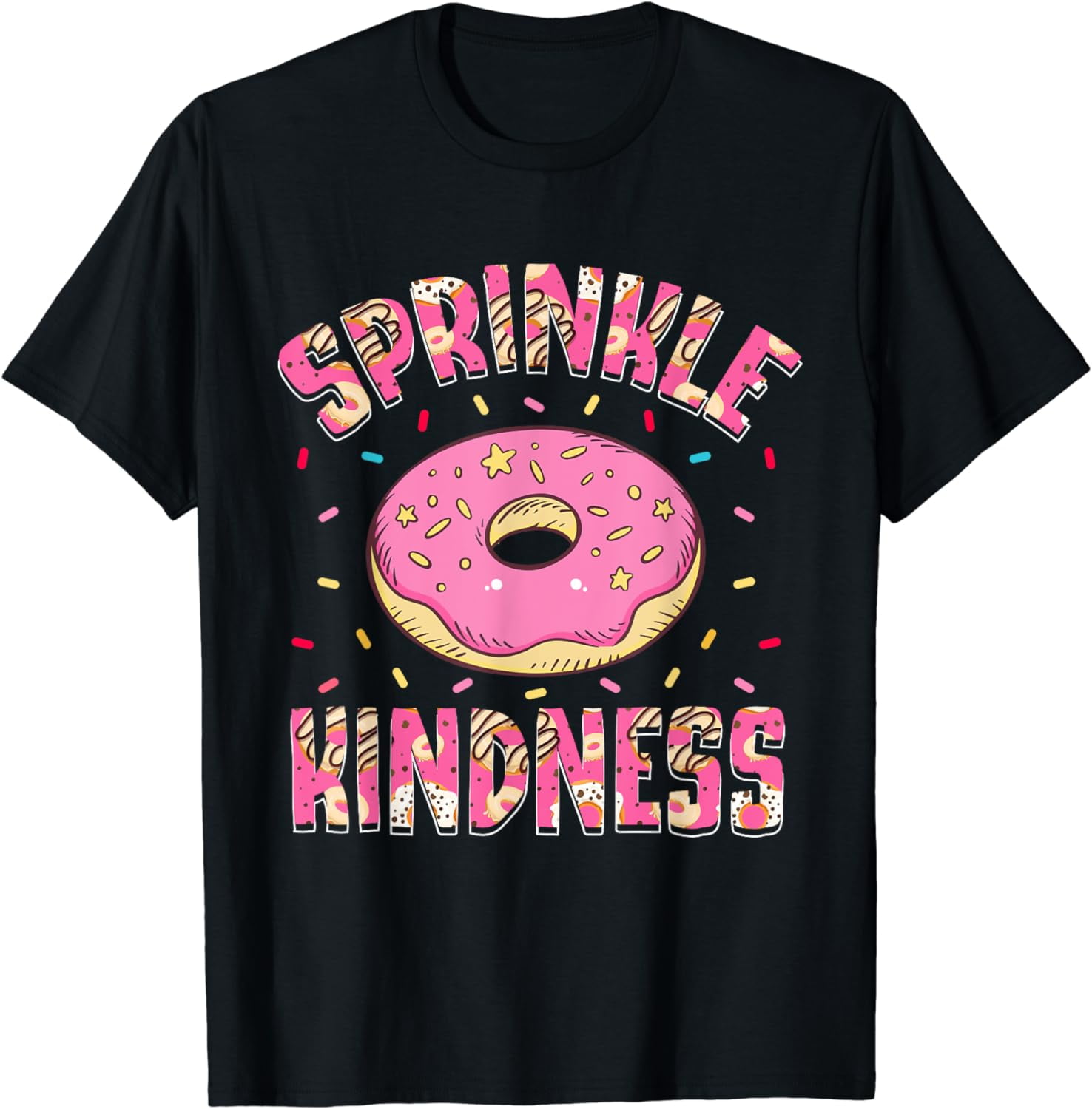 Sprinkle Kindness Donut Eater Doughnut Donut Lover T-Shirt - Walmart.com