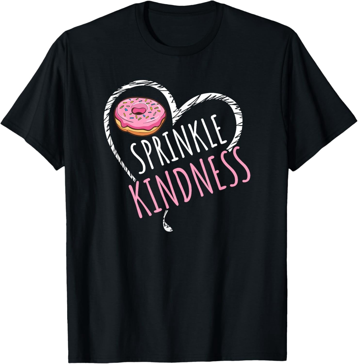 Sprinkle Kindness Donut Heart Graphic Tee - Inspirational Positive ...