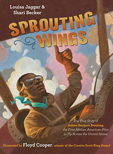 Pre-Owned Sprouting Wings: The True Story of James Herman Banning, the ...