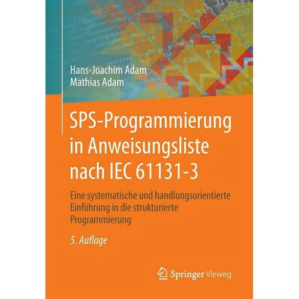 Sps-Programmierung in Anweisungsliste Nach Iec 61131-3 : Eine ...
