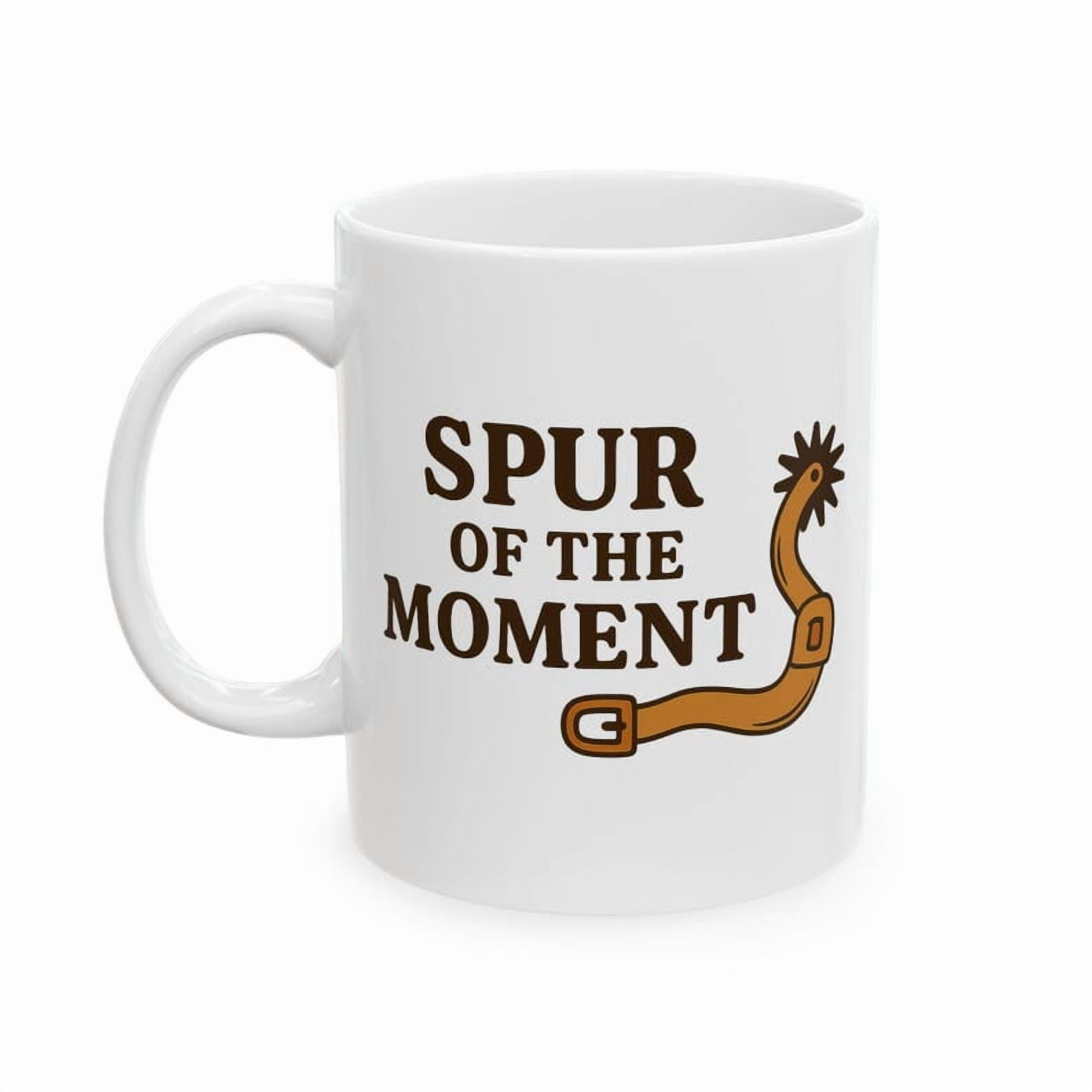 Spur of the MoM1enoffee Mug - 11 oz Funny CowB1Oy Gift, Western ...