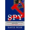 Spy Dust : Two Masters of Disguise Reveal the Tools and Operations That ...