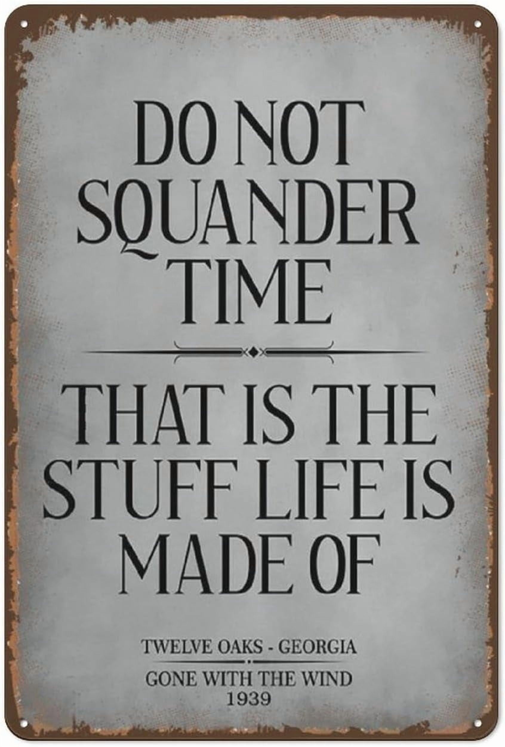Do not Squander Time Vintage Tin Sign Home Wall Decor Art Room for Home ...