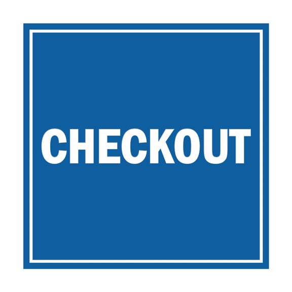 Shop Checkout Signs for Home and Business in Durable Materials