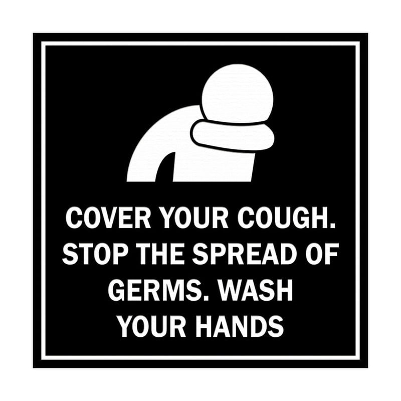 Square Cover Your Cough Stop The Spread Of Germs Wash Your Hands Sign ...