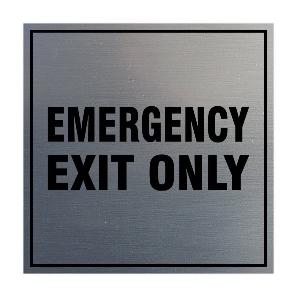 Square Emergency Exit Only Sign (Brushed Silver) - Large - Walmart.com