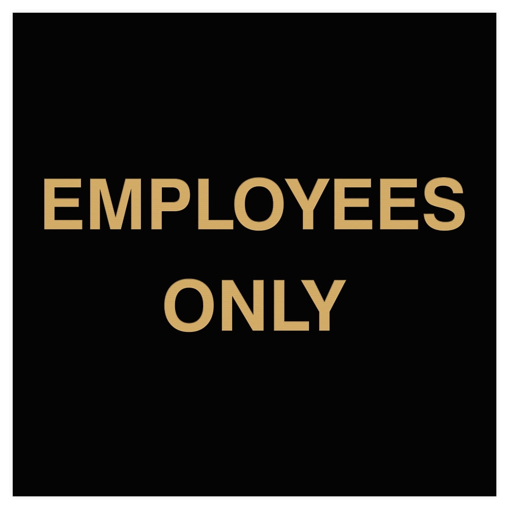 Square Employees Only Wall / Door Sign - Black / Gold (Large) - Walmart.com