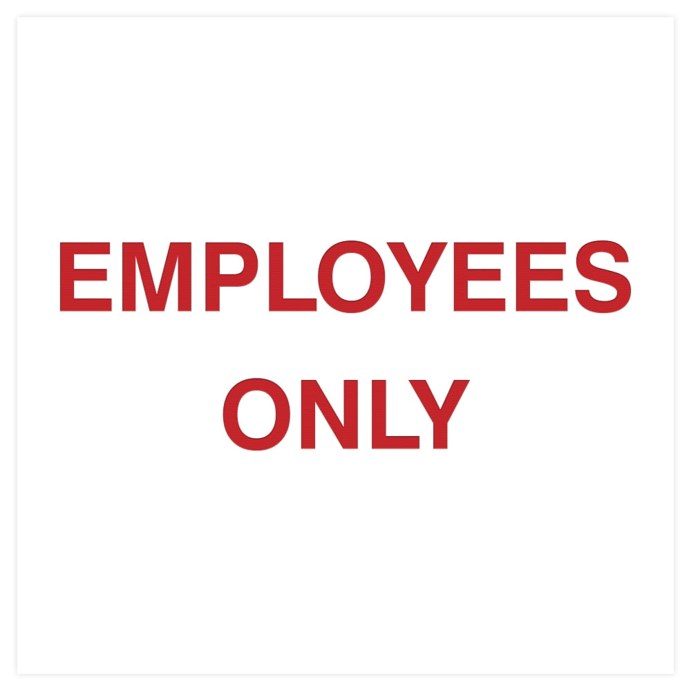 Square Employees Only Wall / Door Sign -White / Red (Medium) - Walmart.com