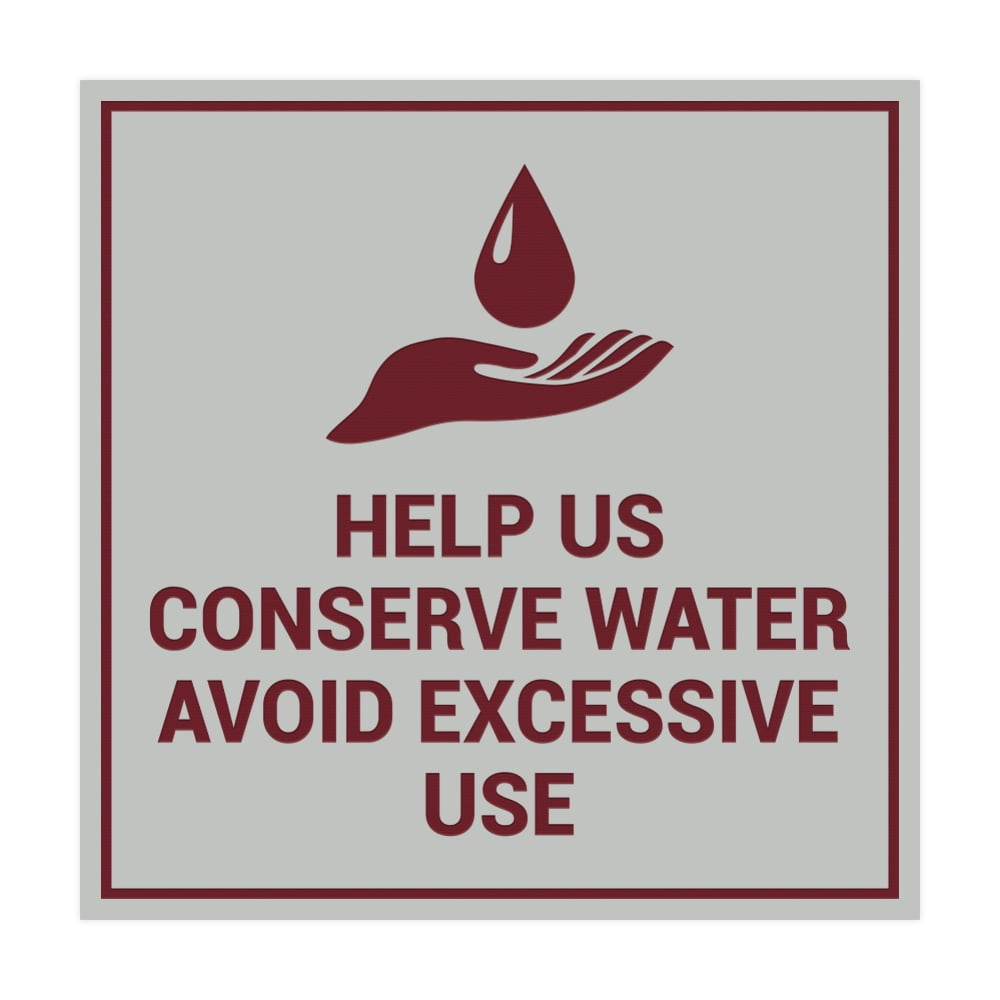 Square Help Us Conserve Water Avoid Excessive Use Sign (Light Grey ...