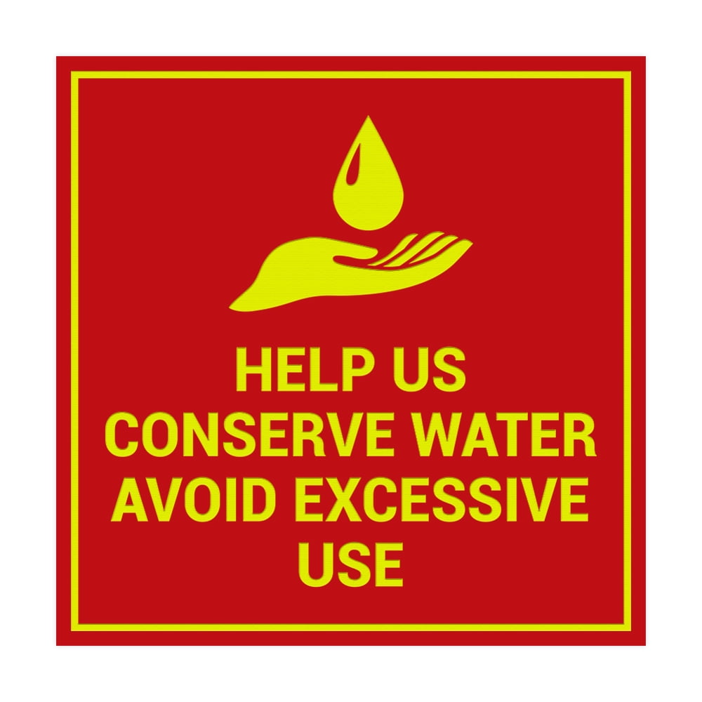 Square Help Us Conserve Water Avoid Excessive Use Sign (Red/Yellow ...