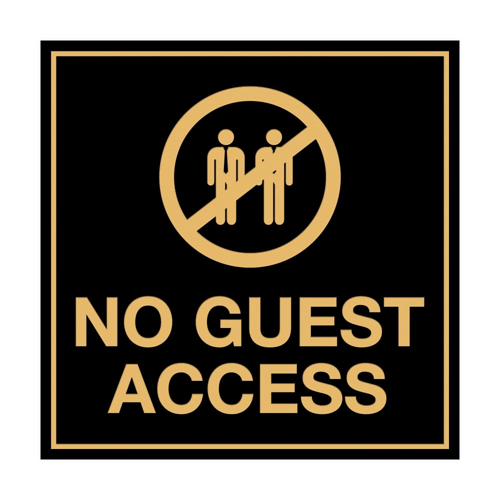 Square No Guest Access Sign (Black /Gold) - Small - Walmart.com