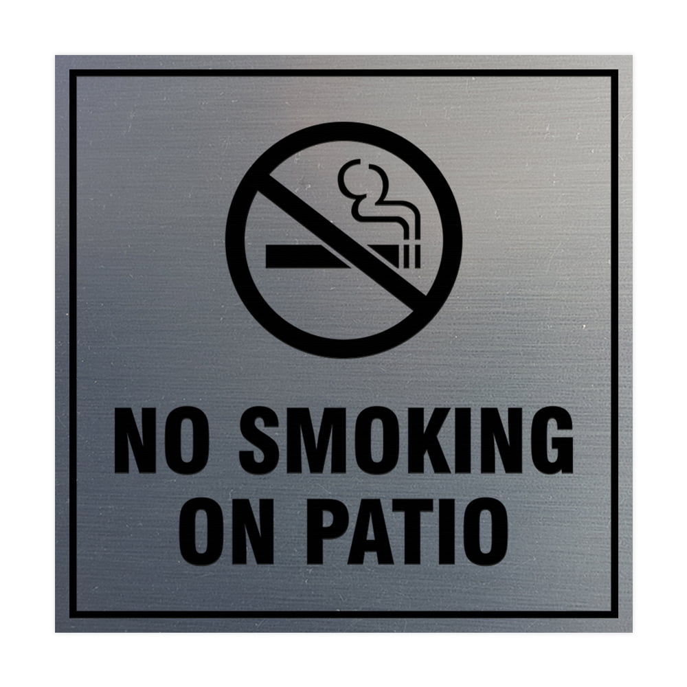 Square No Smoking on Patio Sign (Brushed Silver) - Small - Walmart.com
