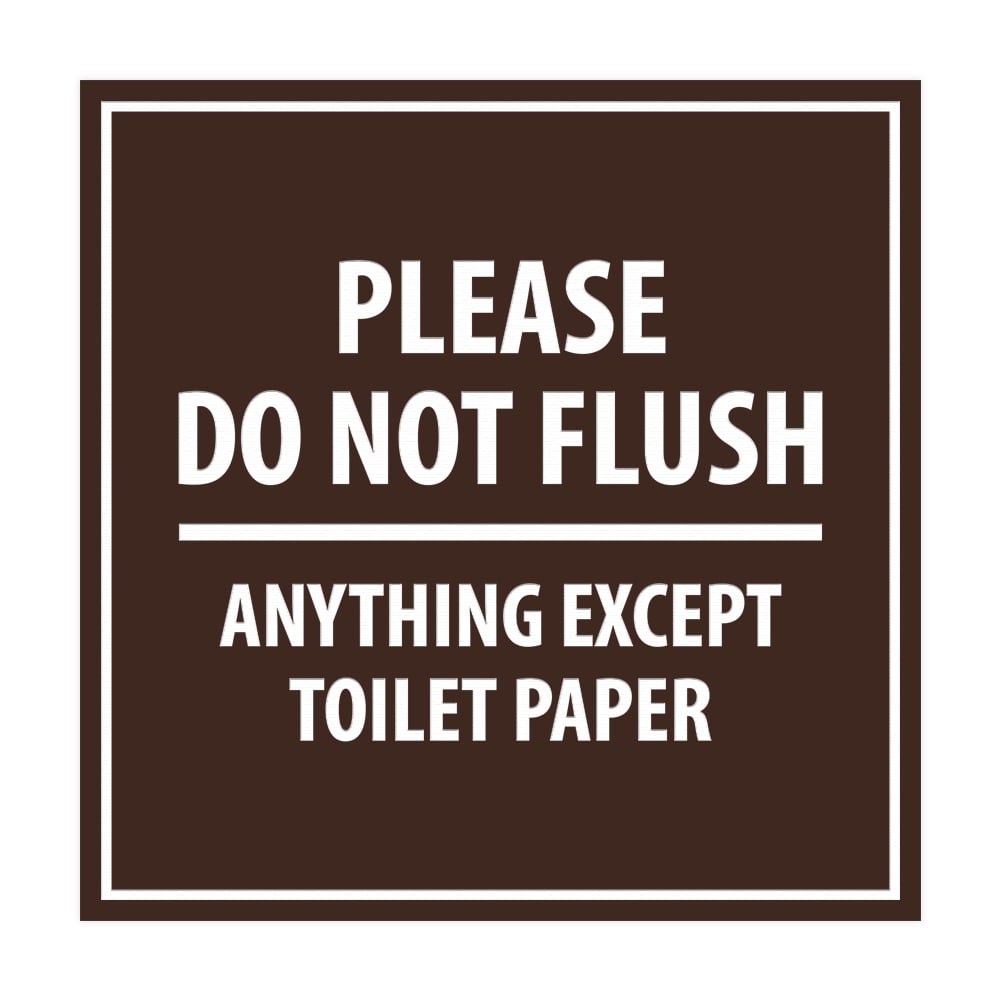 Square Please Do Not Flush Anything Except Toilet Paper Sign (Dark ...