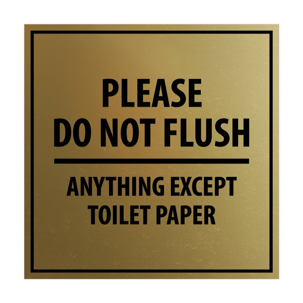 Square Please Do Not Flush Anything Except Toilet Paper Sign, Large ...
