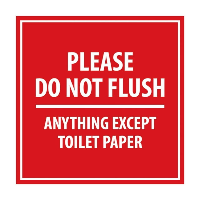 Square Please Do Not Flush Anything Except Toilet Paper Sign (Red ...
