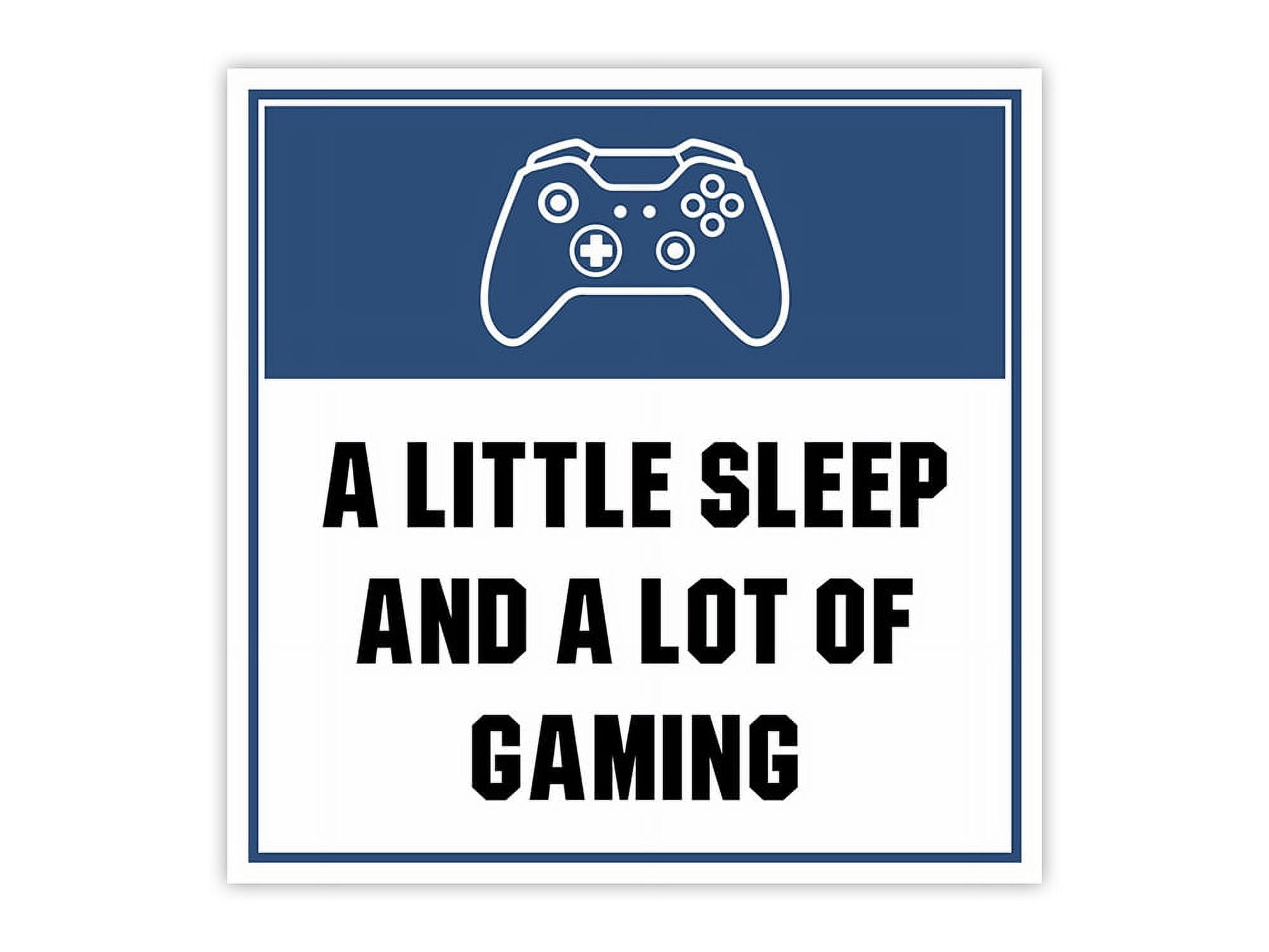 Square Plus A Little Sleep And A lot Of Gaming Wall or Door Sign | Easy ...