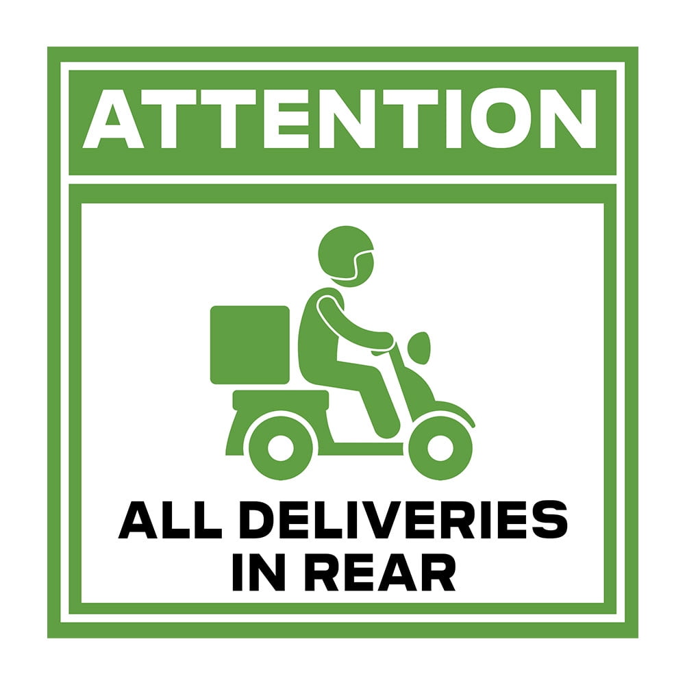 Square Plus Attention All Deliveries in Rear Wall or Door Sign | Health ...