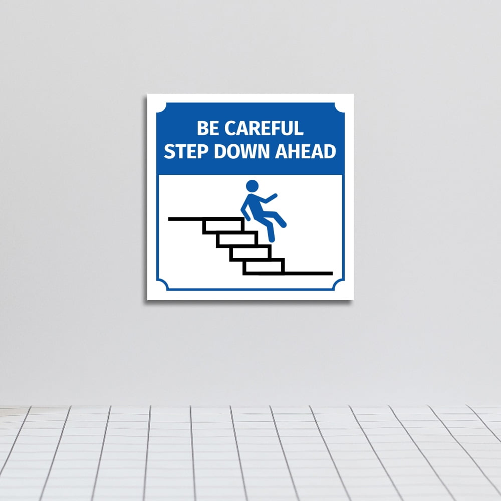 Square Plus Be Careful Step Down Ahead Door or Wall Sign | Workplace ...