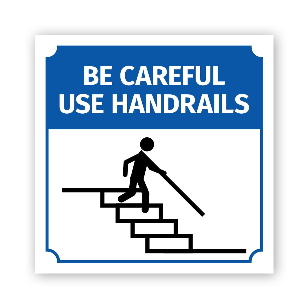Square Plus Be Careful Use Handrails Door or Wall Sign | Workplace ...