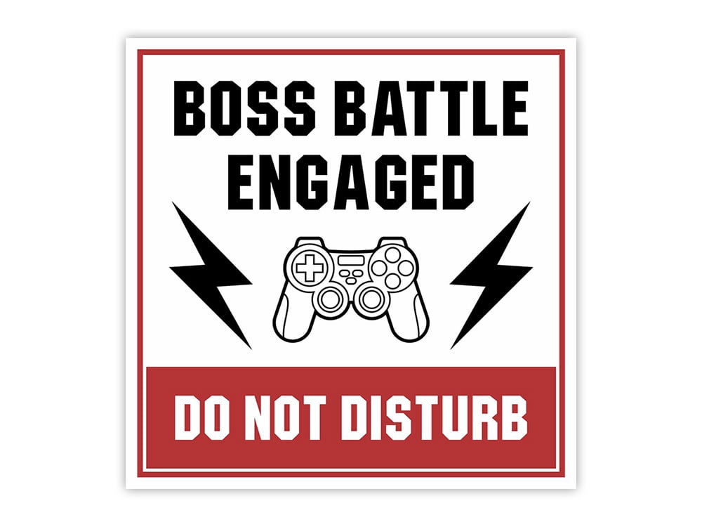 Square Plus Boss Battle Engaged - Do Not Disturb Wall or Door Sign ...