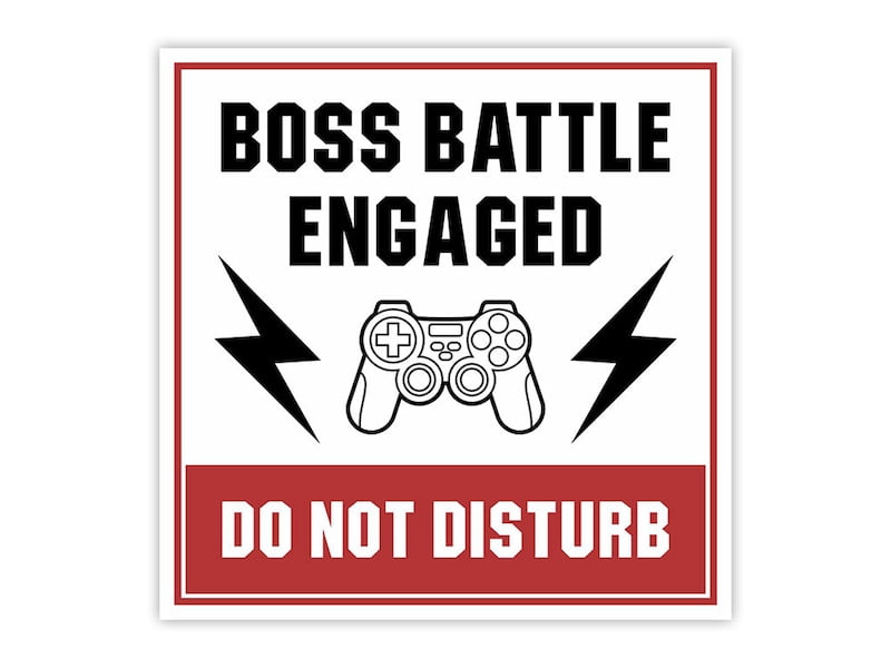 Square Plus Boss Battle Engaged - Do Not Disturb Wall or Door Sign ...