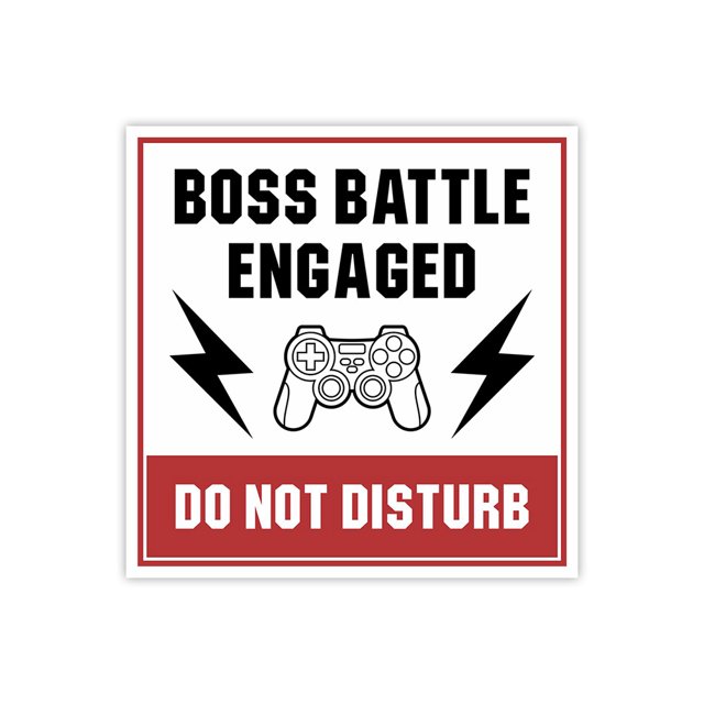 Square Plus Boss Battle Engaged - Do Not Disturb Wall or Door Sign ...