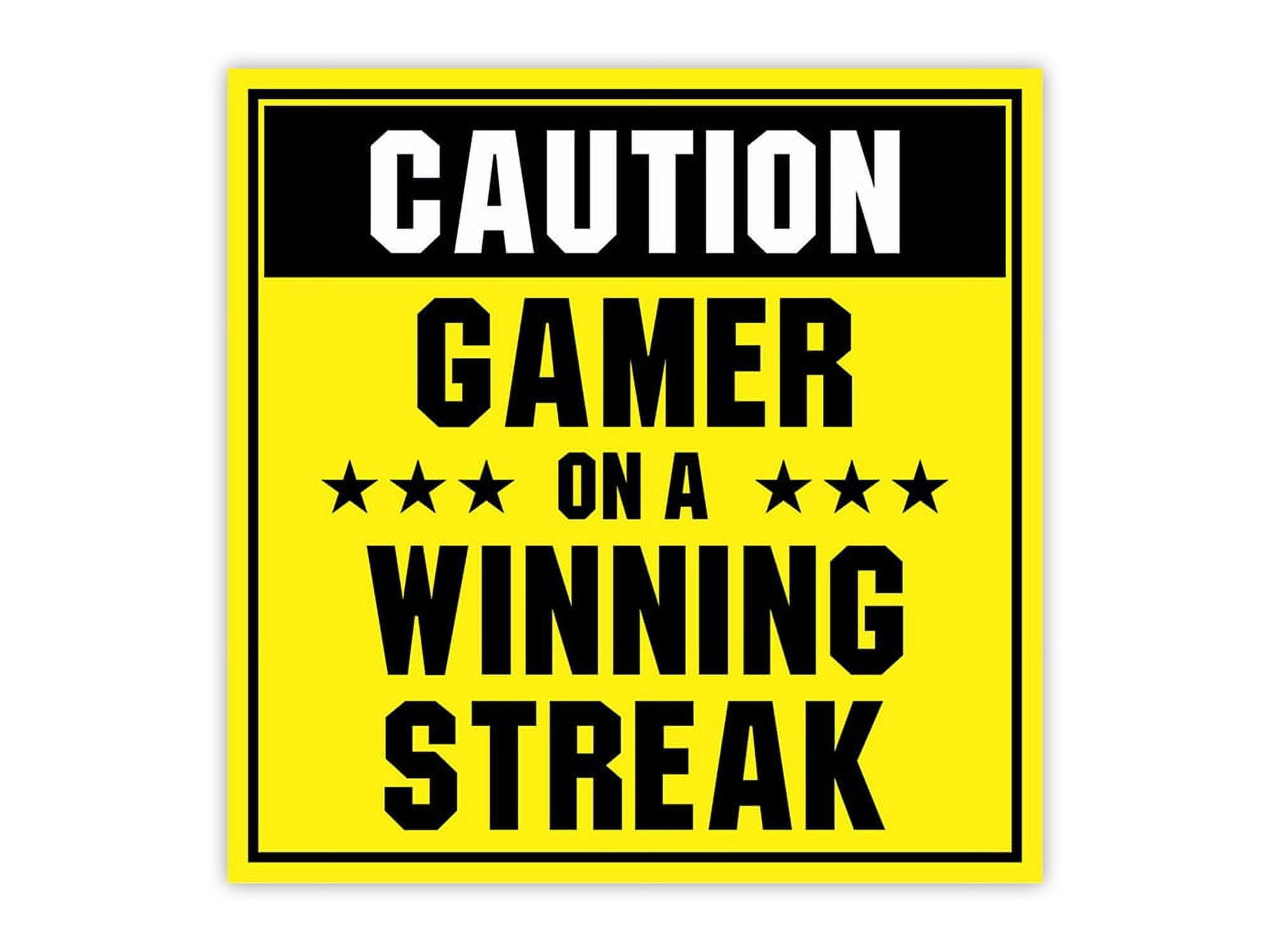 Square Plus Caution: Gamer on a Winning Streak Wall or Door Sign | Easy ...