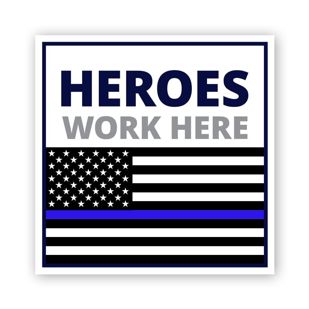 Square Plus Heroes Work Here Wall or Door Sign | USA Flag | Police ...