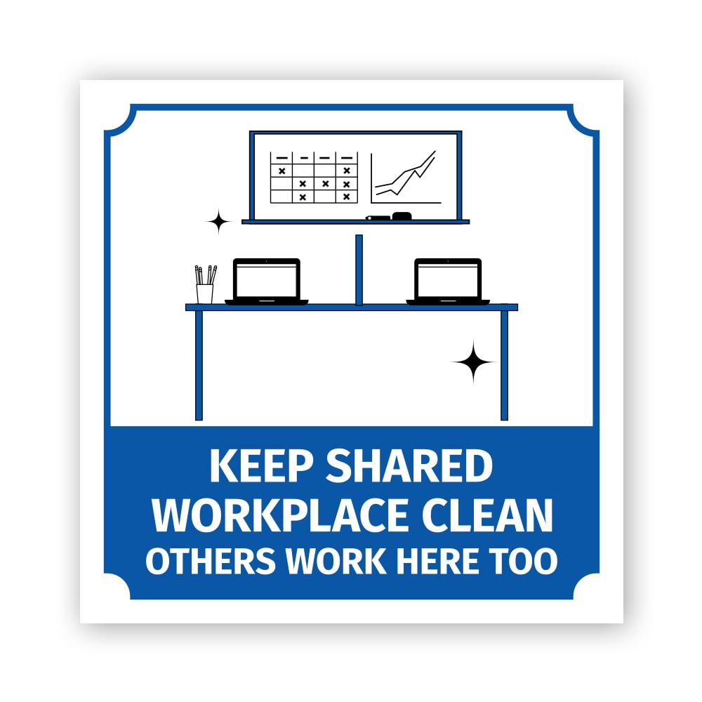 Square Plus Keep Shared Workplace Clean Others Work Here Too Door or ...