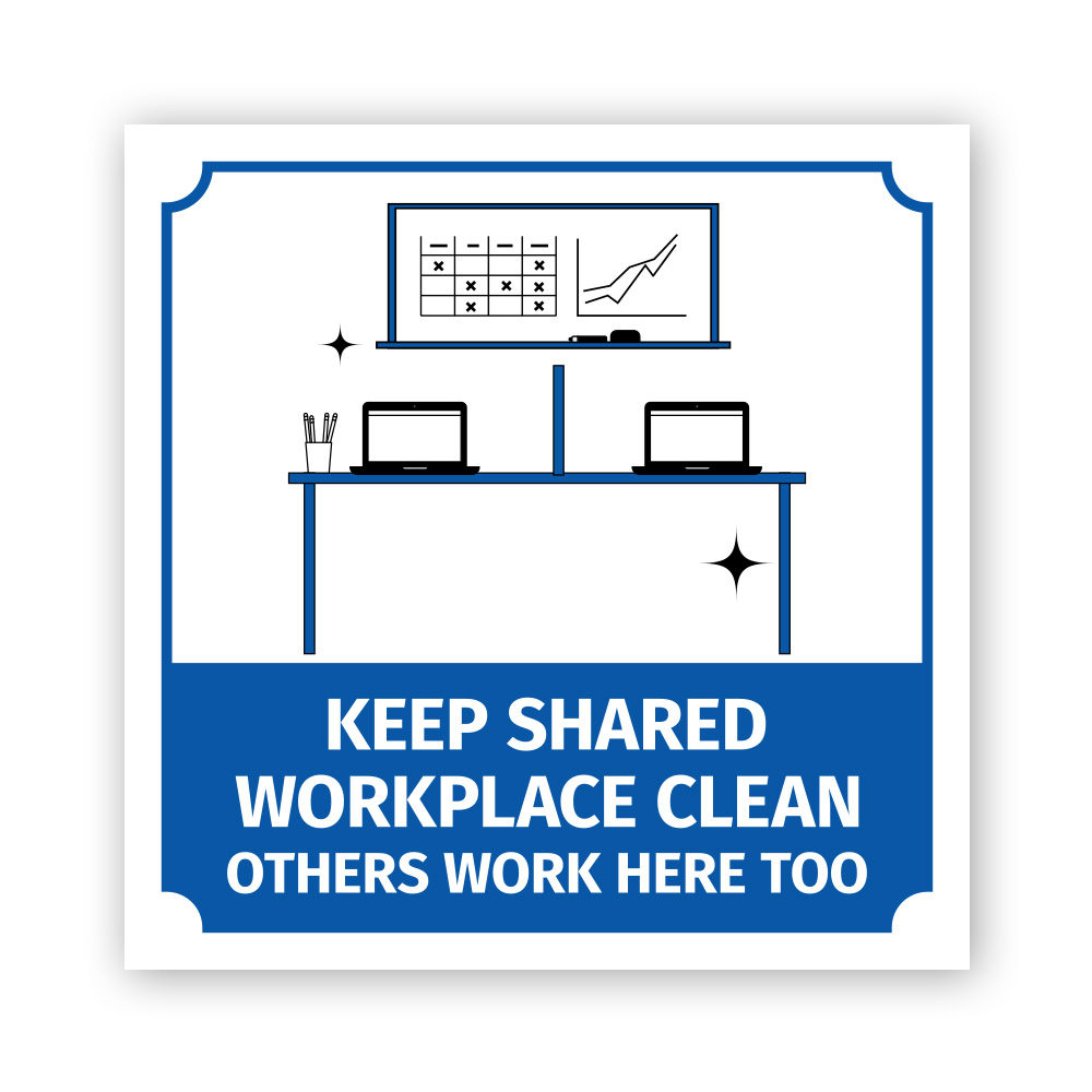 Square Plus Keep Shared Workplace Clean Others Work Here Too Door or ...