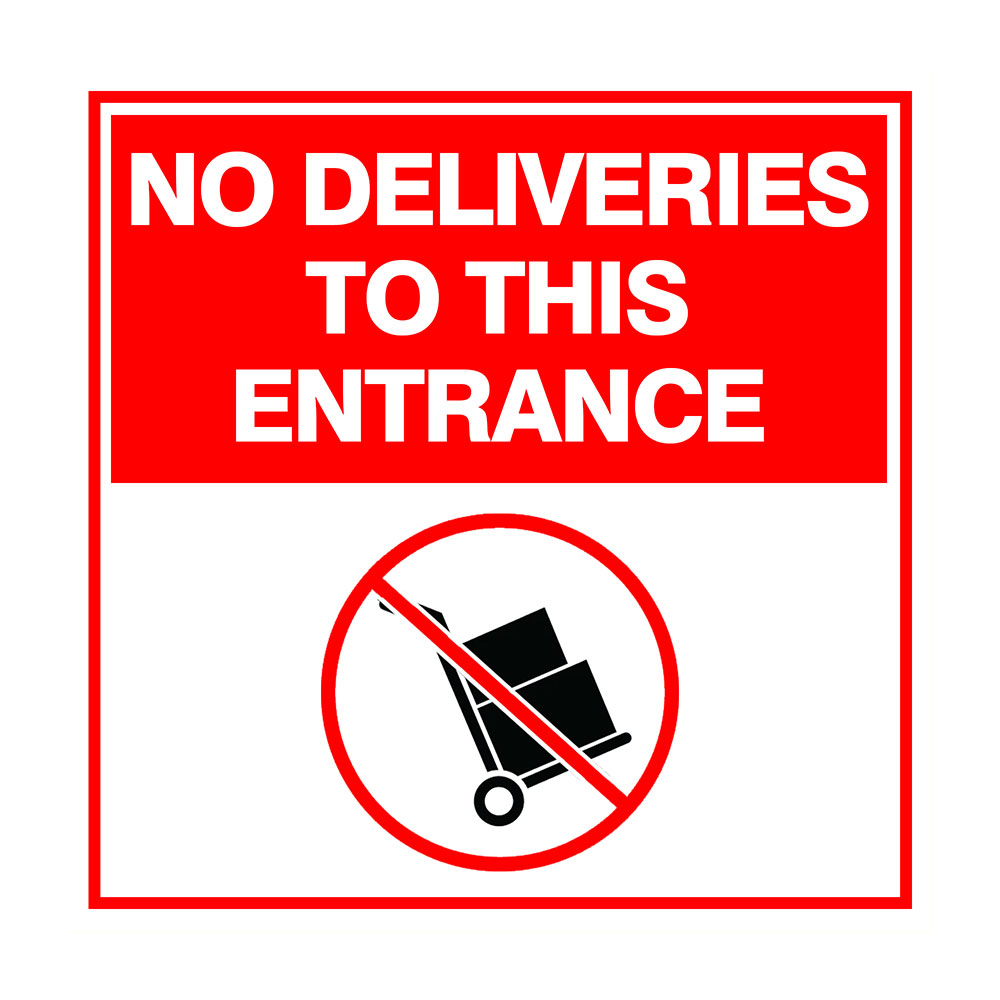 Square Plus No Deliveries To This Entrance Wall or Door Sign | Health ...