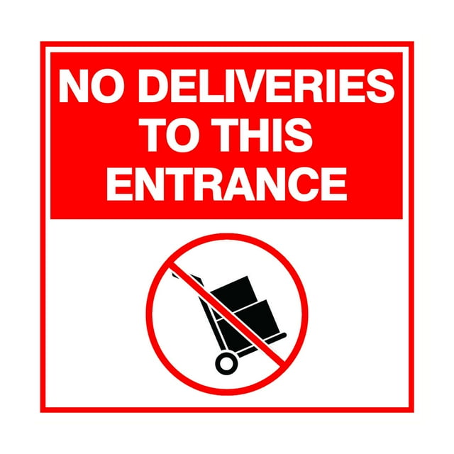Square Plus No Deliveries To This Entrance Wall or Door Sign | Health ...