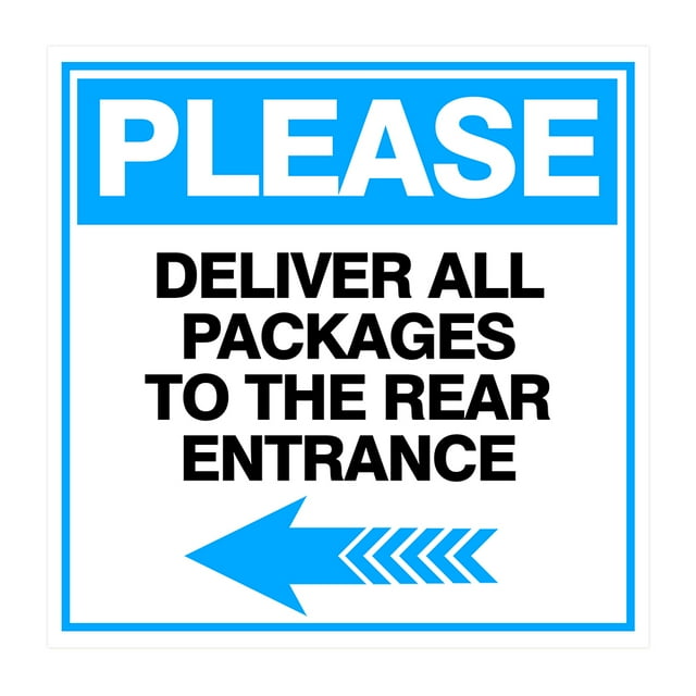 Square Plus Please Deliver All Packages To The Rear Entrance Left Arrow ...