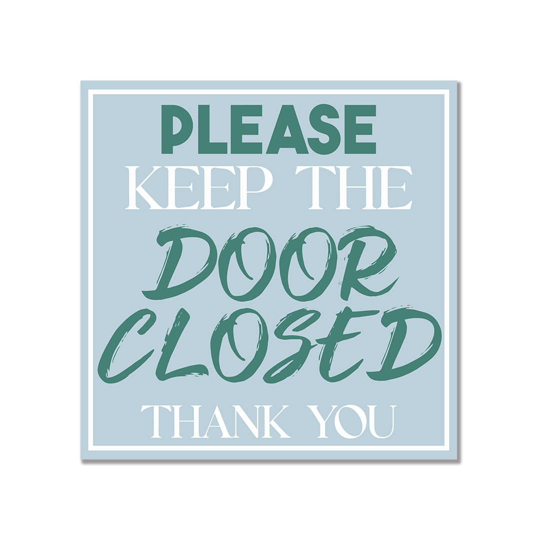 Square Plus Please Keep The Door Closed Thank You Wall or Door Sign ...